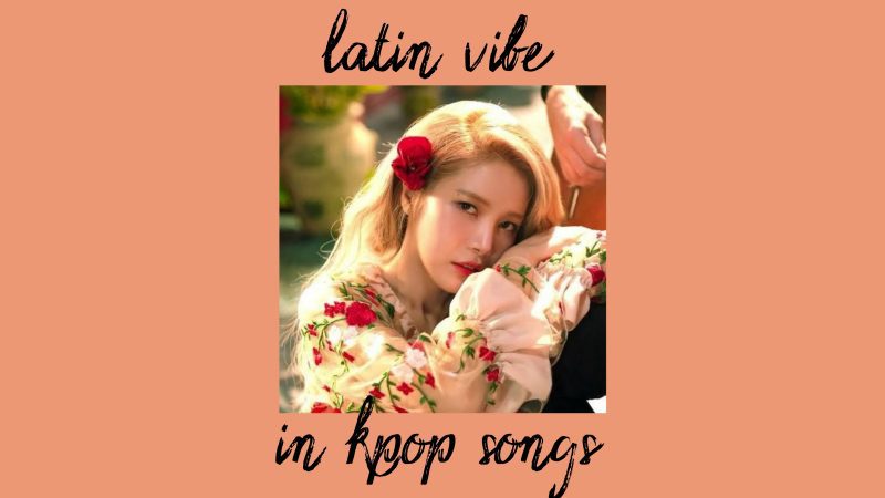 Playlist: K-pop Songs With Latin Flavors (Updated!) - Kpop Profiles