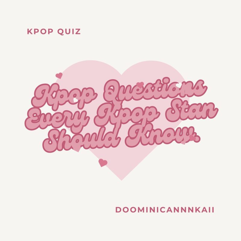 Quiz: Kpop Questions Every Kpop Stan Should Know (Updated!) - Kpop Profiles